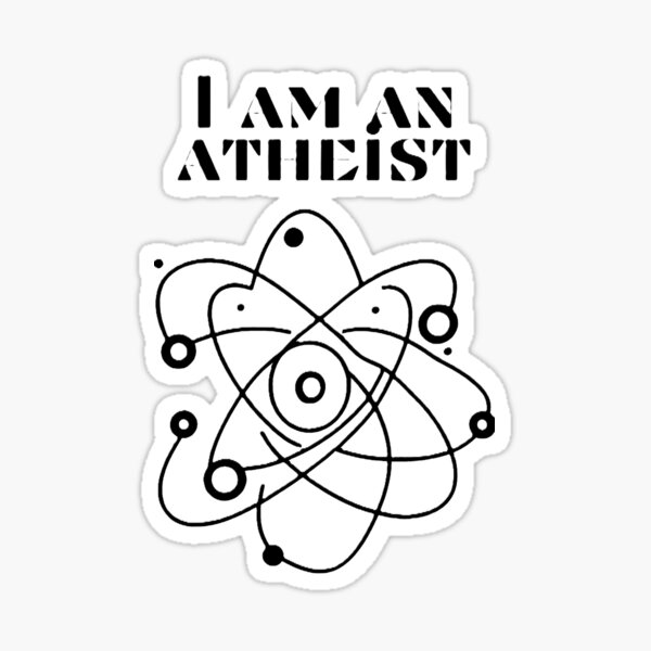 "The inscription I am an atheist " Sticker for Sale by artistry2024 ...