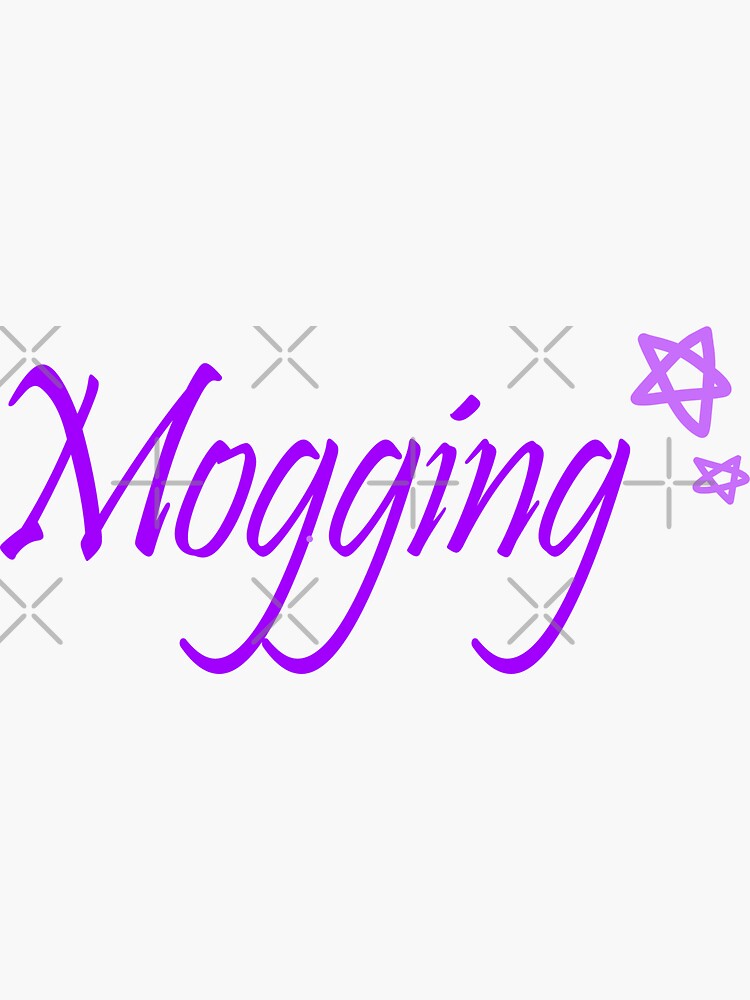 "Mogging - Funny Gen Alpha slangs" Sticker for Sale by Sharetogether ...