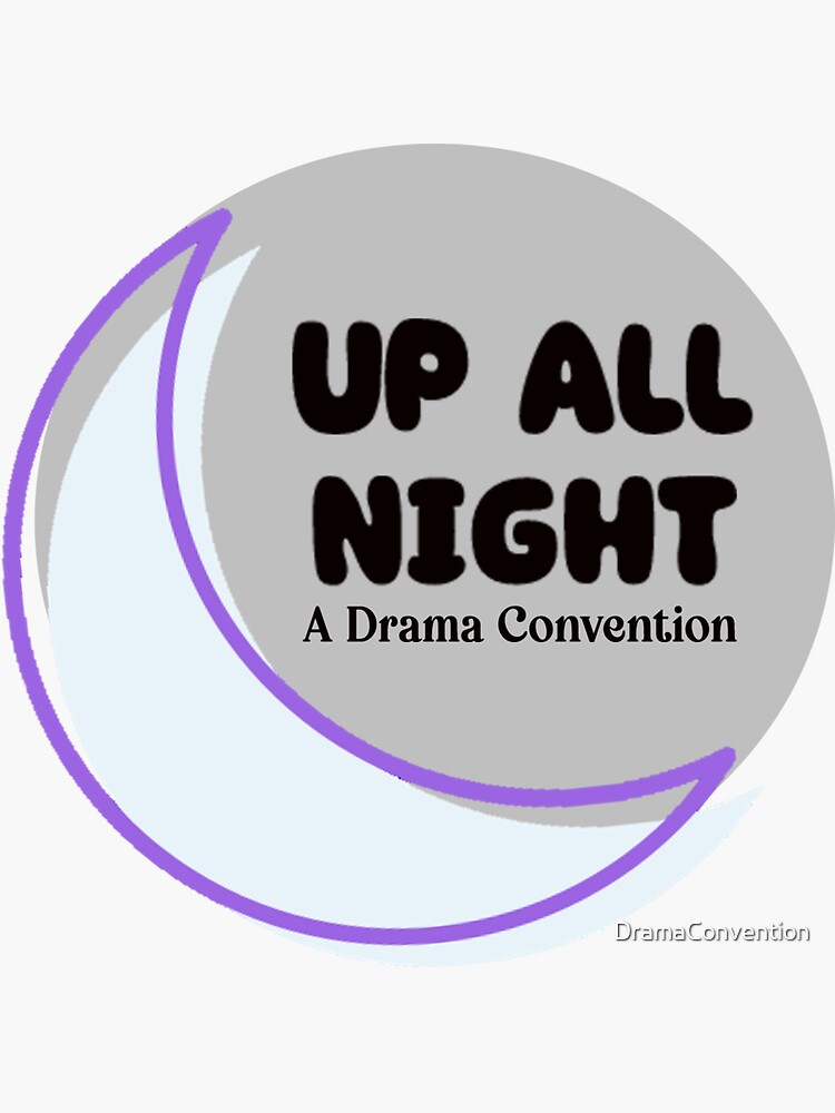 "Up All Night - 2025 UAN Con Logo" Sticker for Sale by DramaConvention ...