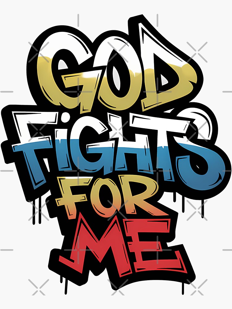 "God Fights for Me Graffiti Street Art Christian Bible Verse Typography ...