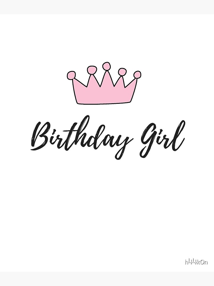 "Cute Happy Pink Birthday Girl wish gift for Princess" Poster by h44k0n ...