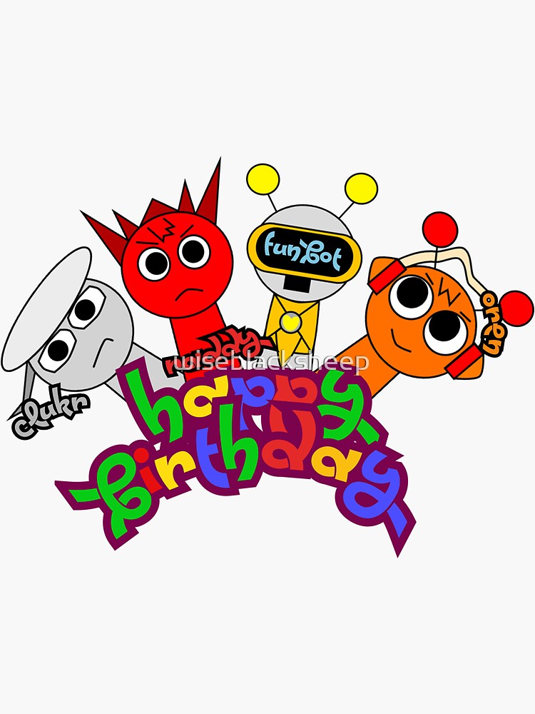 "Team Happy Birthday, Funbot, Oren, Raddy, Clukr, Pinki, Mr Sun, Wenda ...