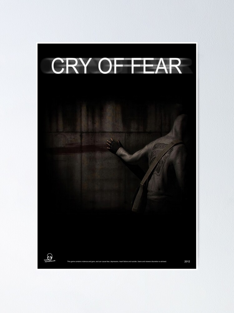 "Cry of Fear" Poster for Sale by aalb1n | Redbubble