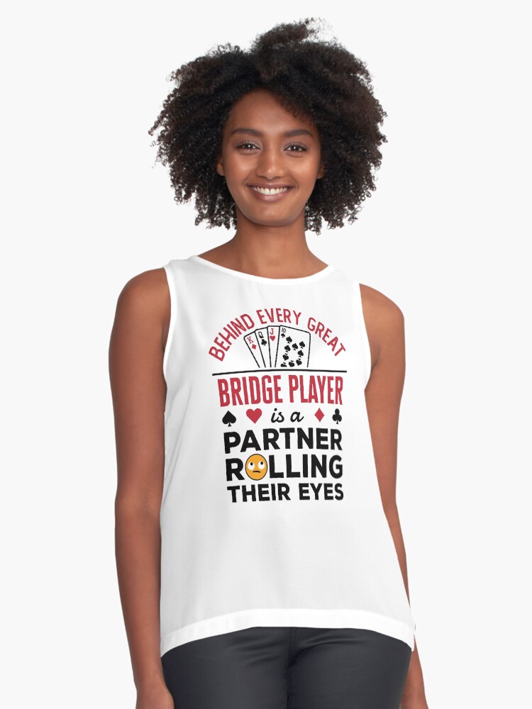 "Behind Every Great Bridge Player Is a Partner Rolling Their Eyes ...