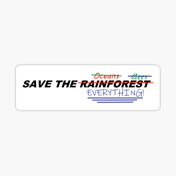 "Save The Everything" Sticker for Sale by Bill-et-al | Redbubble