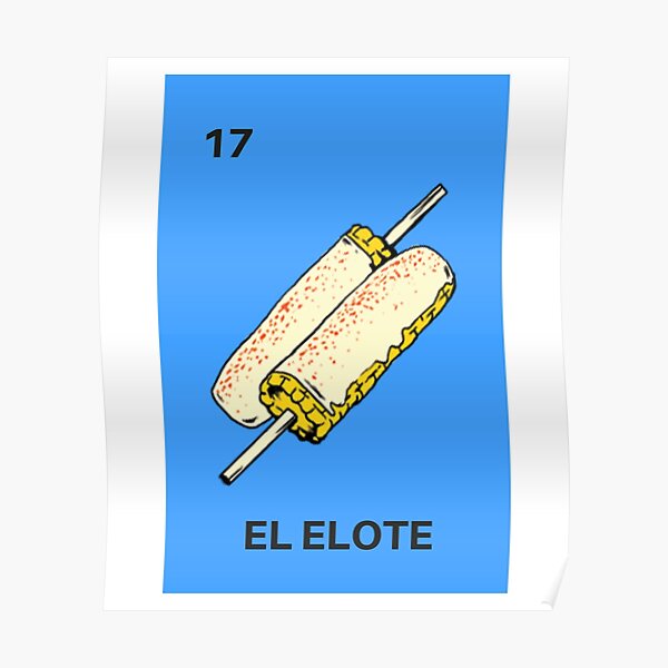 "El Elote Loteria Card (The Corn Elote)" Poster for Sale by ...