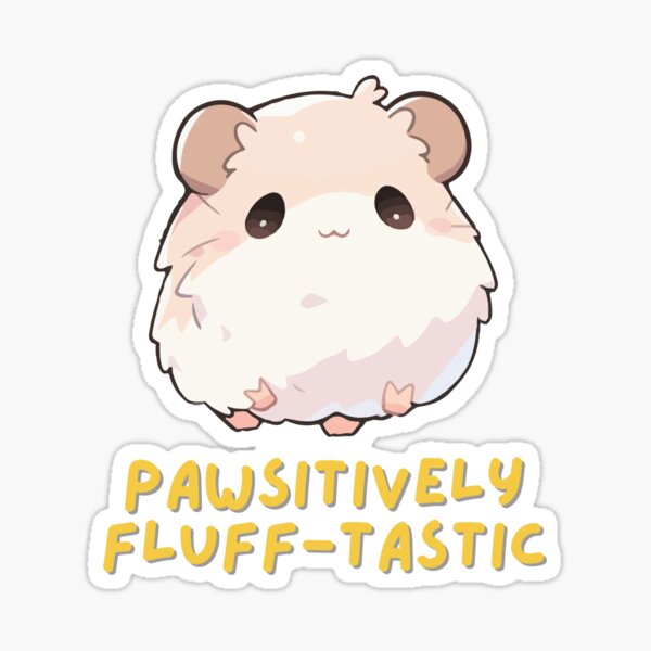 "Pawsitively Flufftastic Funny Witty Quote Art" Sticker for Sale by ...