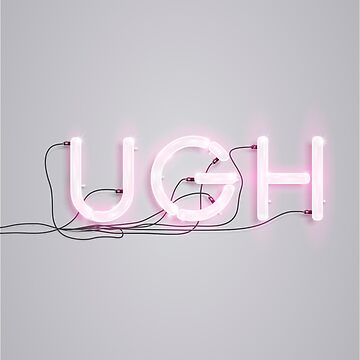 "UGH" Poster for Sale by N C | Redbubble