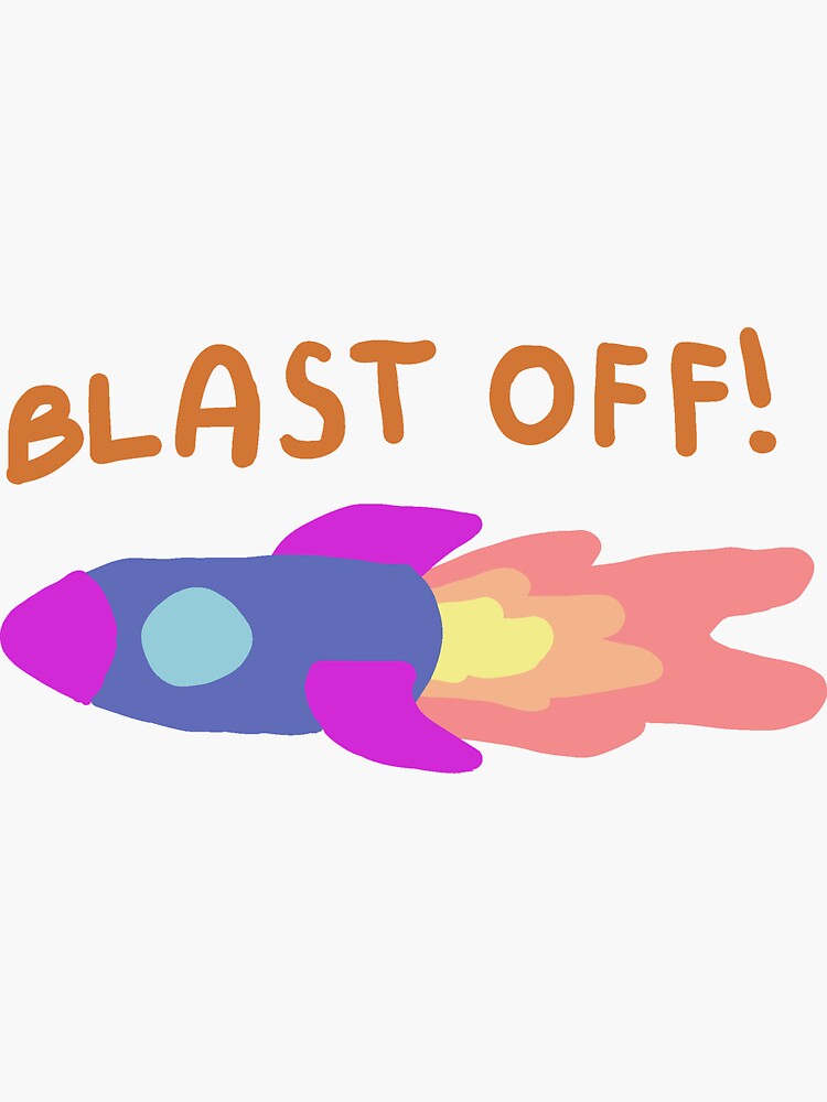 "blast off!" Sticker for Sale by amholliday | Redbubble