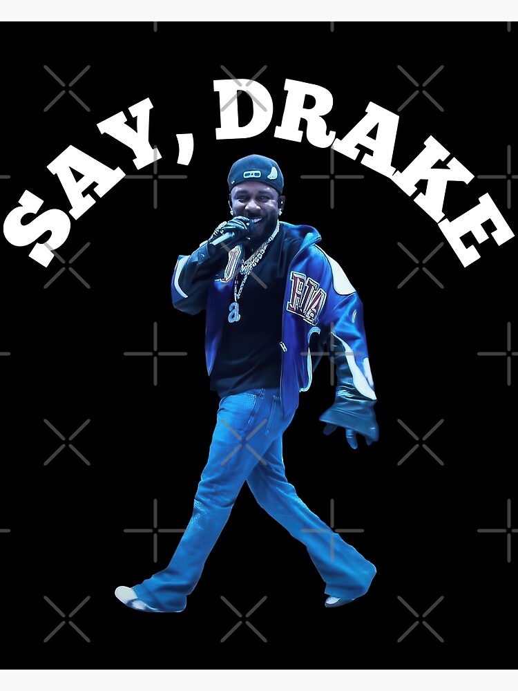 "Kendrick Lamar Say Drake Meme" Greeting Card for Sale by Jalkaouita ...