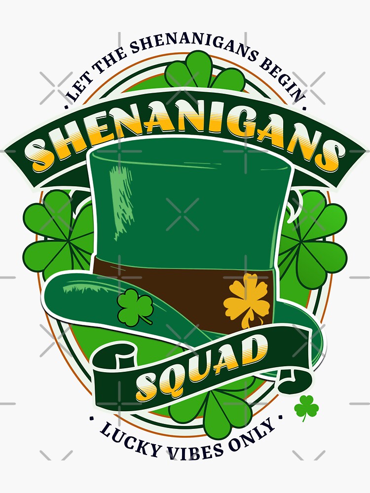 "Shenanigans Squad T- Shirt" Sticker for Sale by RadiantRemix | Redbubble