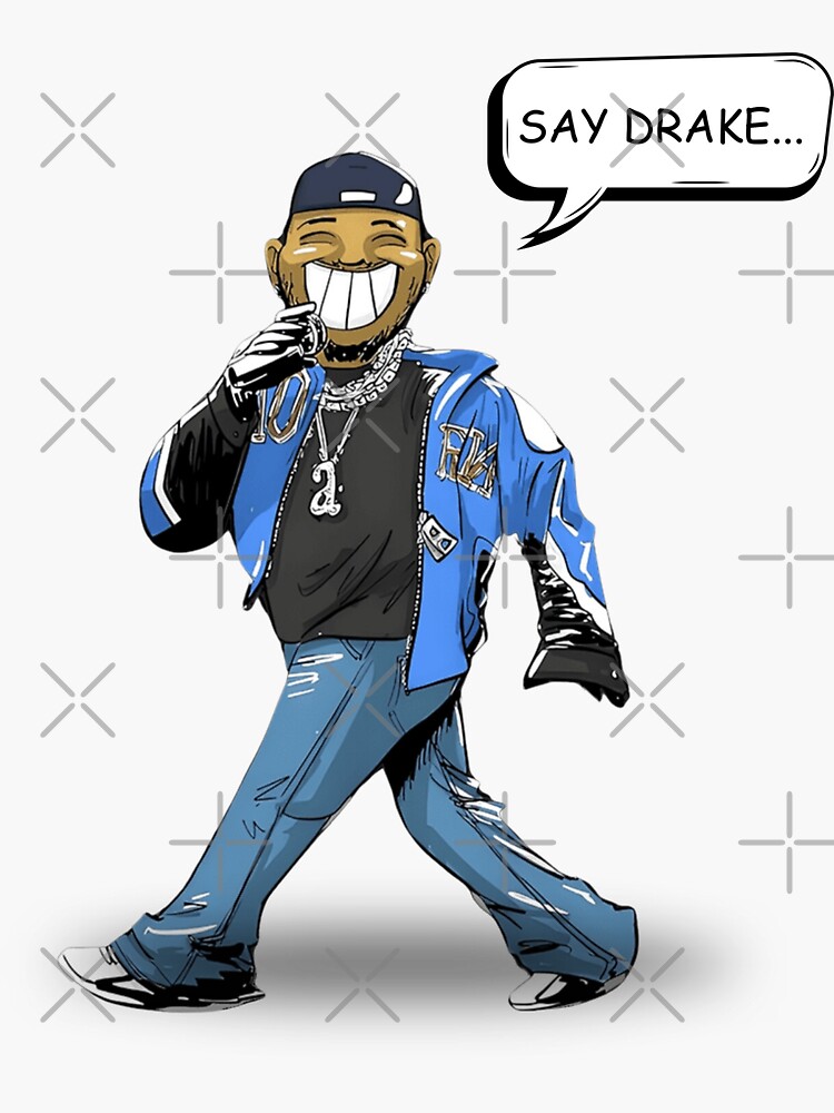 "SAY DRAKE" Sticker for Sale by Forevertshirts | Redbubble