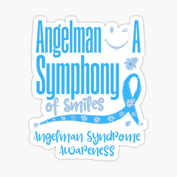 "Angelman Syndrome Awareness, Angelman A Symphony of Smiles." Sticker ...