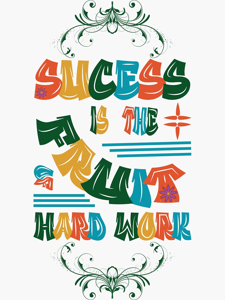 "Inspirational Hard Work T-Shirt - Success Comes with Effort" Sticker ...