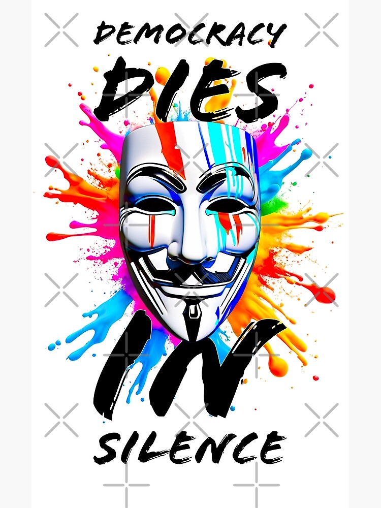 "Protest slogans. Anonymous. Democracy dies in silence." Poster for ...