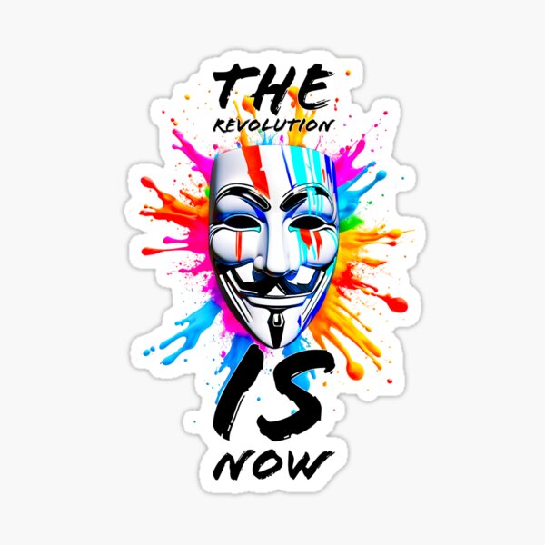 "Protest slogans. Anonymous. The revolution is now." Sticker for Sale ...