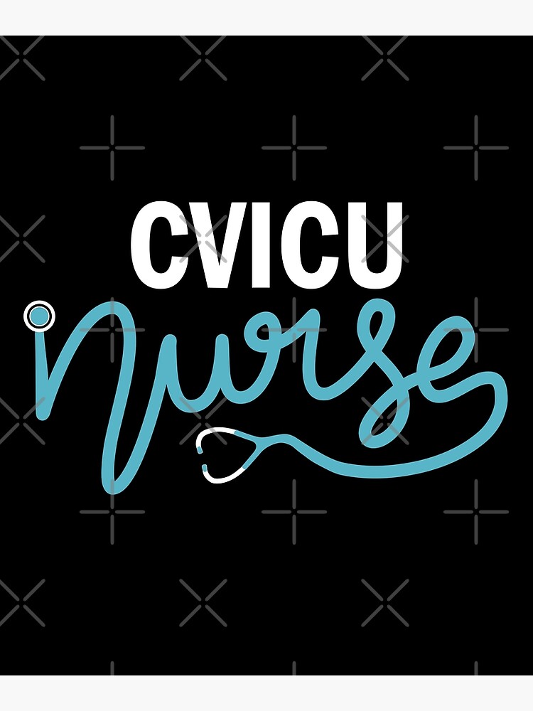 "CVICU Nurse - Cardiovascular Intensive Care Unit Nursing Department ...