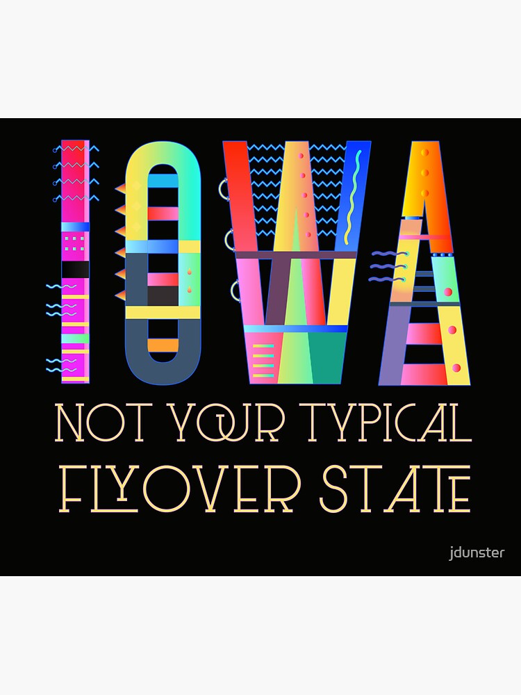 "Iowa, not your typical flyover state - Funny, sarcastic funky design ...
