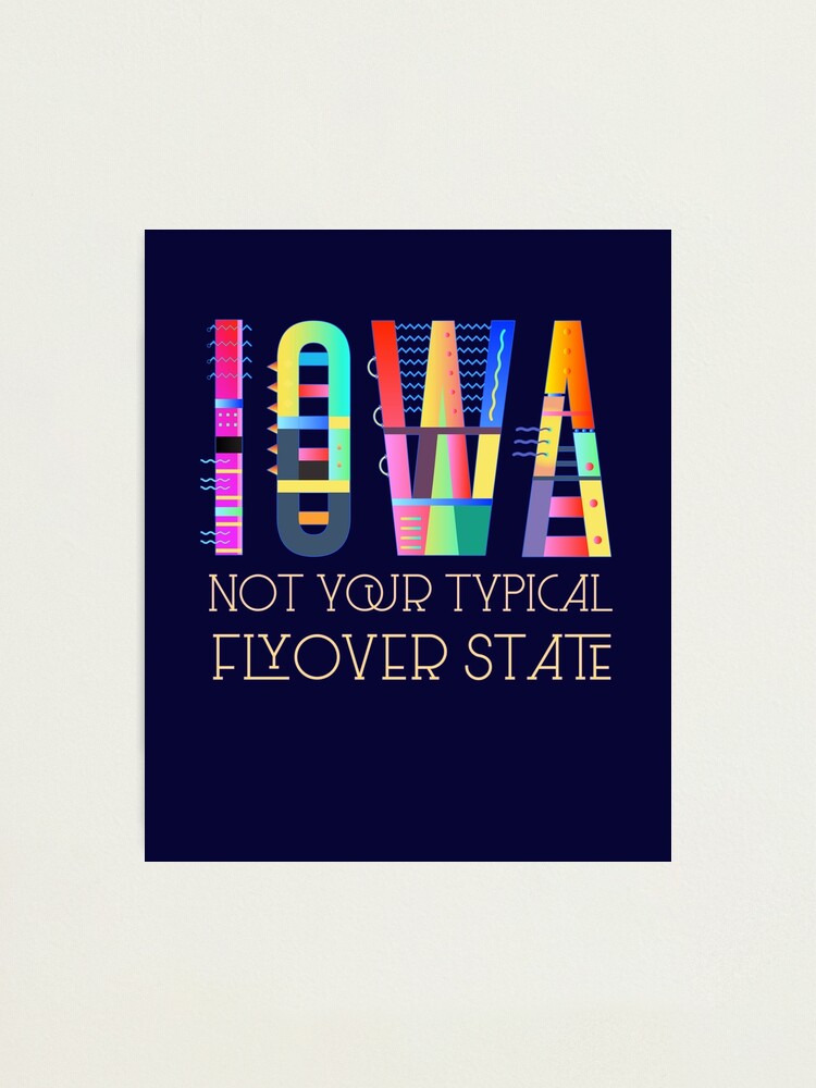 "Iowa, not your typical flyover state - Funny, sarcastic funky design ...