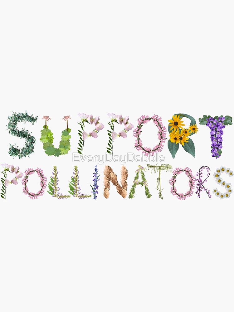 "Support pollinators plant native plants" Sticker for Sale by ...