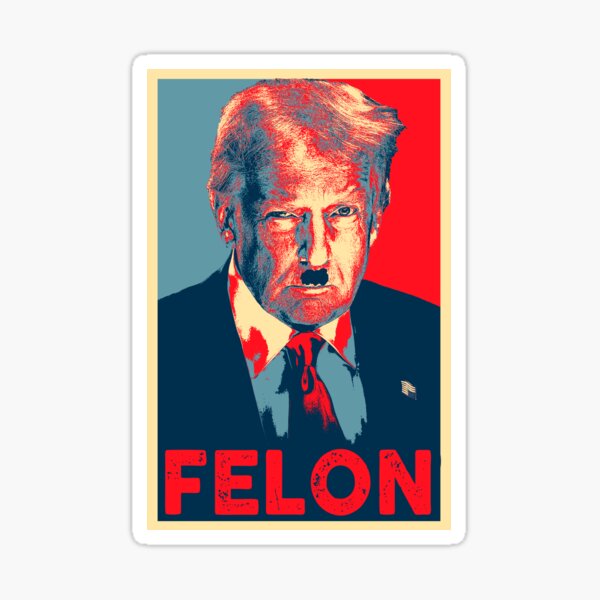 "Donald Trump Felon" Sticker for Sale by remerasnerdas | Redbubble