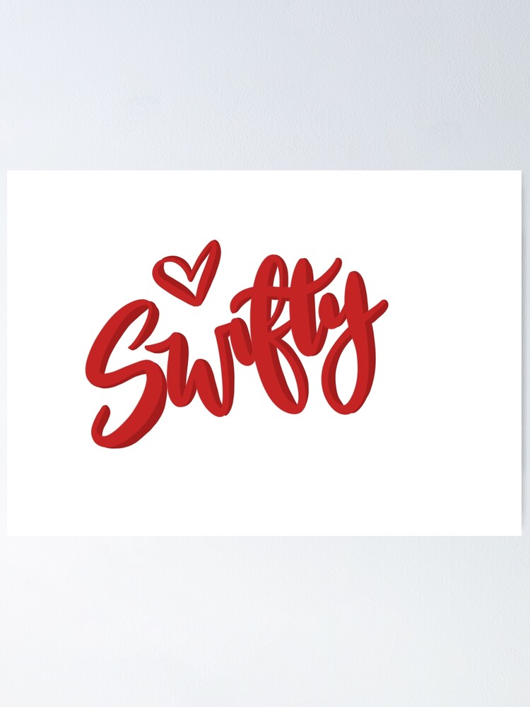 "Swifty " Poster for Sale by ellietography | Redbubble