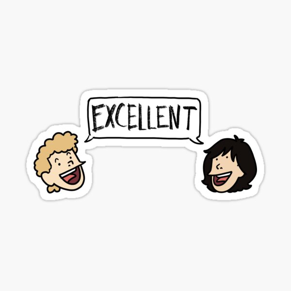 "Excellent Bill and Ted" Sticker for Sale by adeliadrawstuff | Redbubble