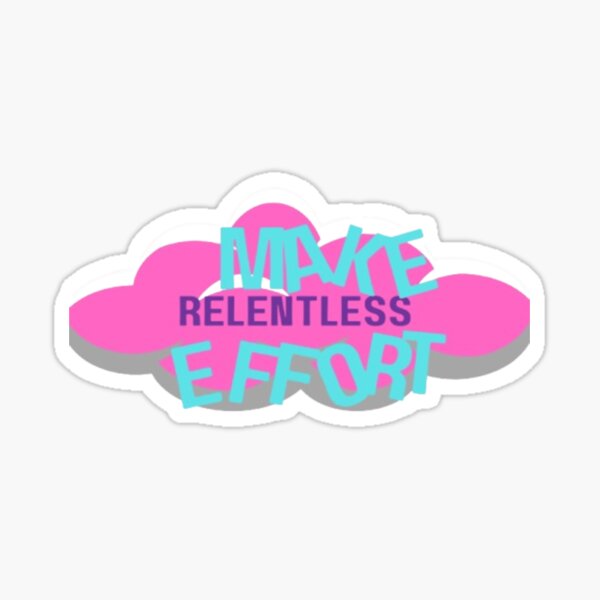 "Make relentless effort, with a pink cloud" Sticker for Sale by ROSYSIB ...