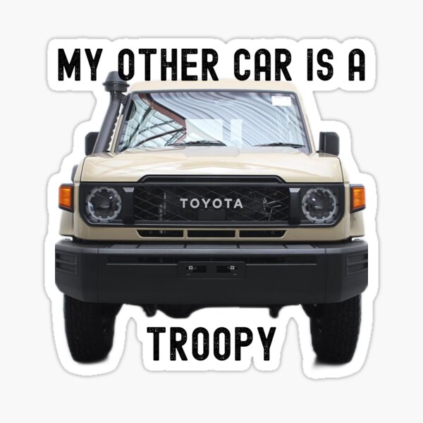 "My Other Car Is A Troopy " Sticker for Sale by troopie662 | Redbubble