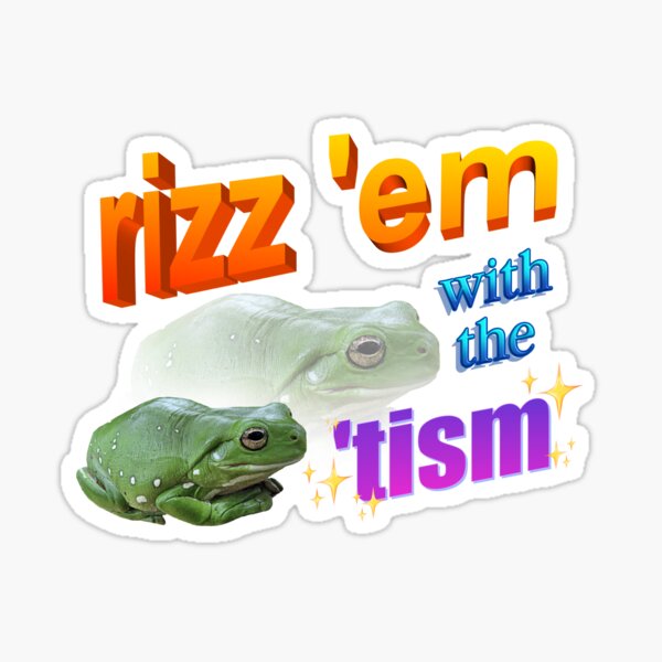 "rizz 'em with the 'tism frog word art" Sticker for Sale by ...