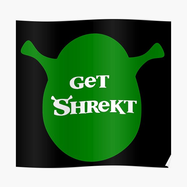 "SHREK - Get Shrekt (Minimalistic Silhouette Design)" Poster by ...