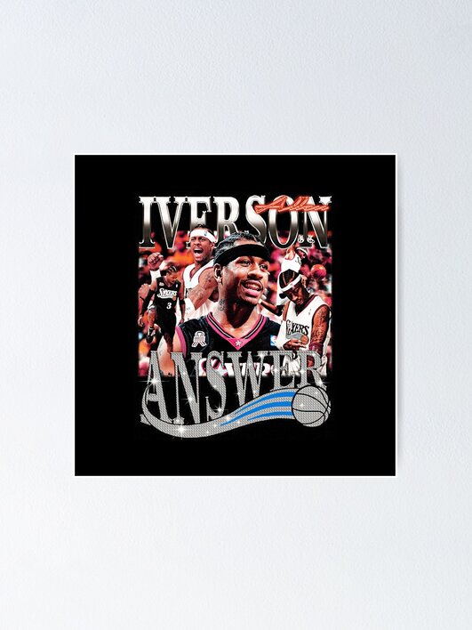 "Allen Iverson The Answer" Poster for Sale by LDesignSTKRS | Redbubble