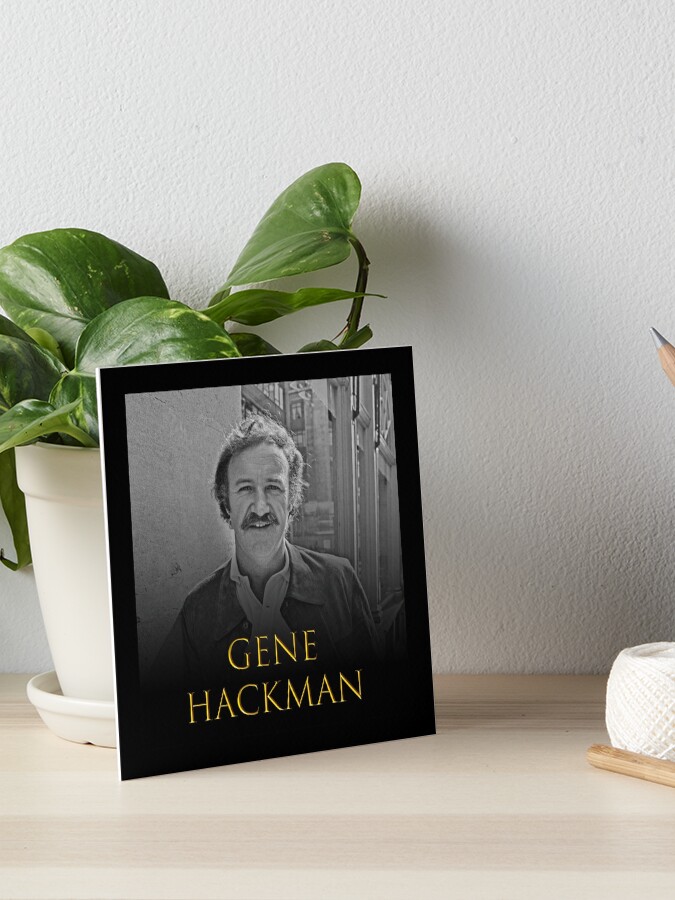 "Gene Hackman ~ Remembering With Love" Art Board Print for Sale by ...