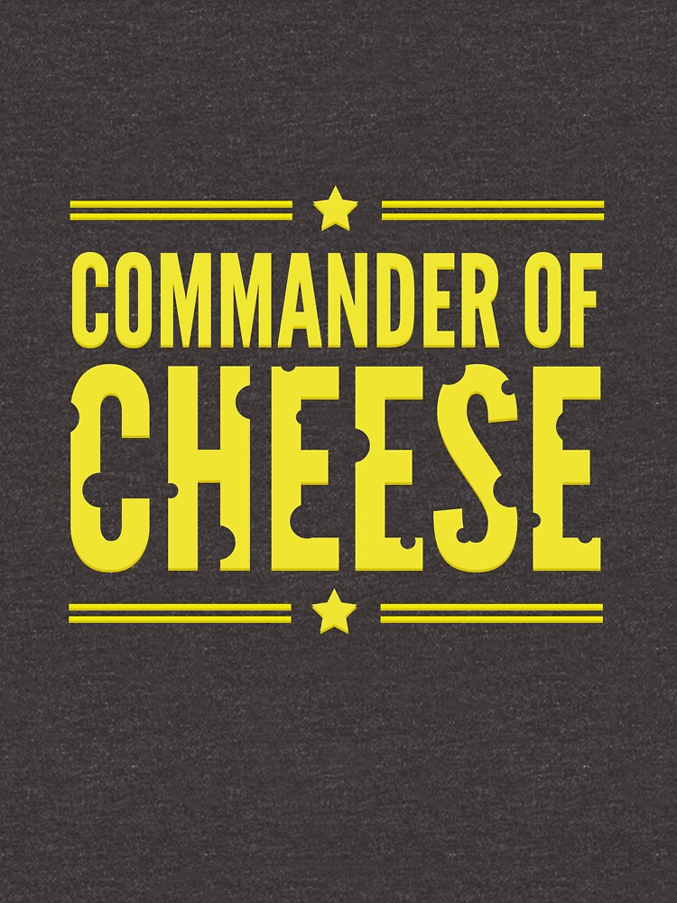 "Commander of Cheese" T-shirt for Sale by shedside | Redbubble | trump ...
