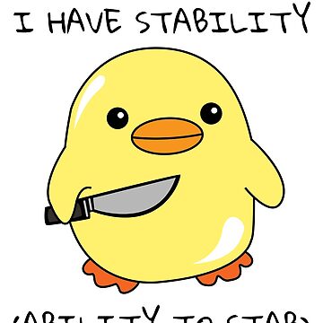 "I Have Stability Ability To Stab Duck Meme" Sticker for Sale by ...