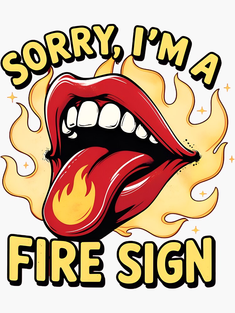 "Fiery Personality: A Bold Statement for Fire Signs" Sticker for Sale ...