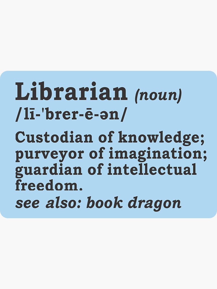 "Definition of Librarian" Sticker for Sale by LibraryFriends | Redbubble