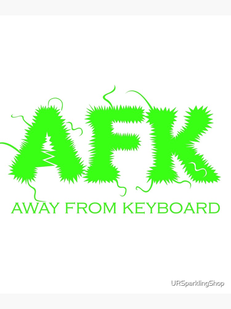 "AFK Away from Keyboard Funny Typography Green Color" Poster for Sale ...