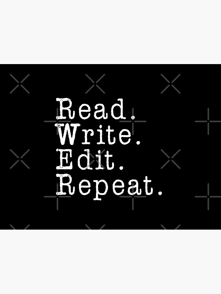 "Read, Write, Edit, Repeat" Poster for Sale by teesaurus | Redbubble