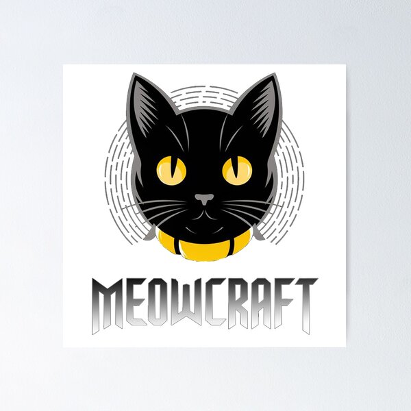"Meowcraft" Poster for Sale by YounexxART | Redbubble