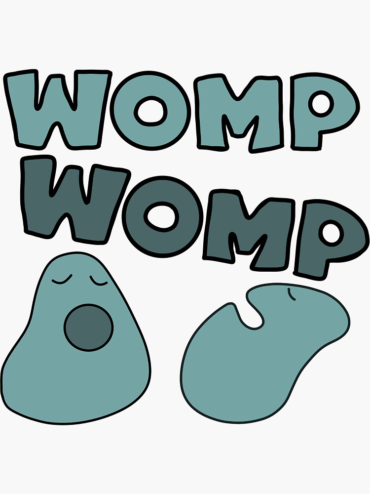 "Womp Womp" Sticker for Sale by pebblepoint | Redbubble