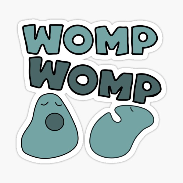 "Womp Womp" Sticker for Sale by pebblepoint | Redbubble