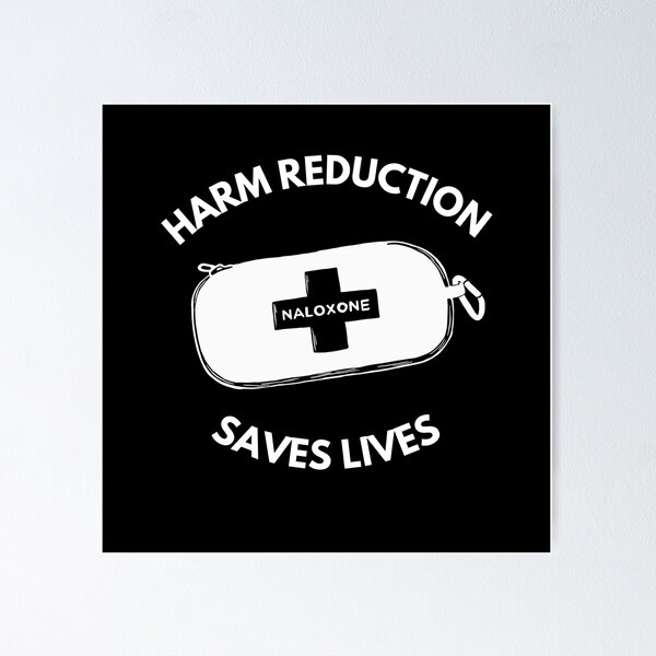 "Harm Reduction Saves Lives (Black)" Poster for Sale by mish-makes ...