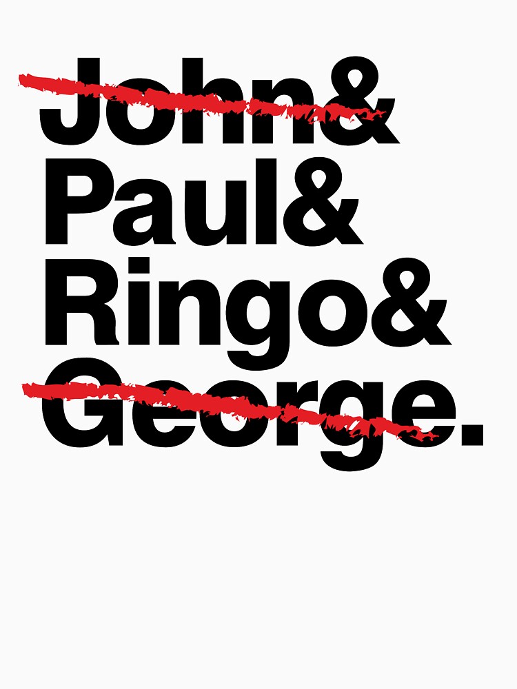 "John Paul Ringo George - White Album Version" T-shirt for Sale by ...