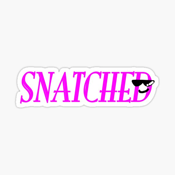 "Snatched - Funny Gen Alpha Slangs" Sticker for Sale by Sharetogether ...