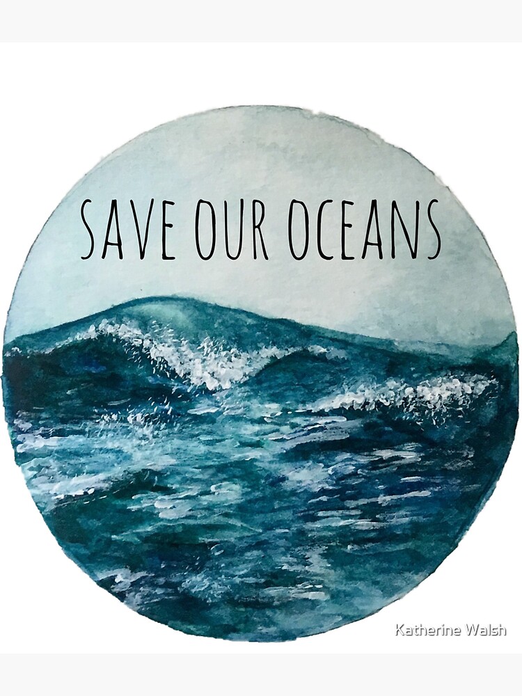 "Save Our Oceans" Sticker by kew1996 | Redbubble