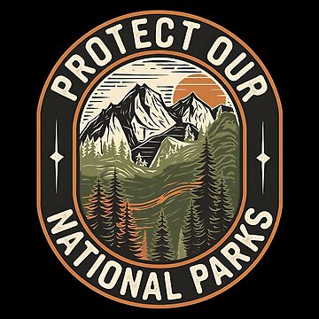 "Protect Our National Parks Save Nature" Sticker for Sale by ...