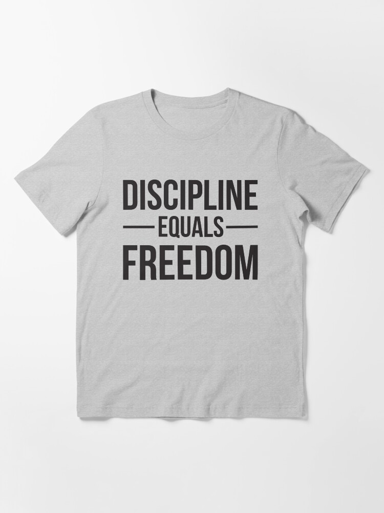 "Discipline Equals Freedom" T-shirt for Sale by mchanfitness ...