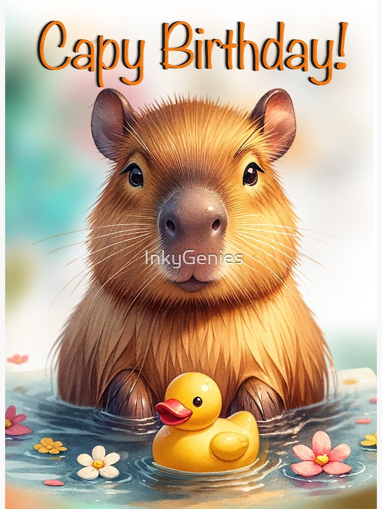 "Capy Birthday, Happy Birthday Greeting Cards - Cute Capybara Gift" Poster for Sale by ...
