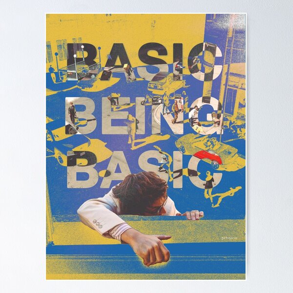 "Basic being basic by Djo Inverted" Poster for Sale by reanimatour ...